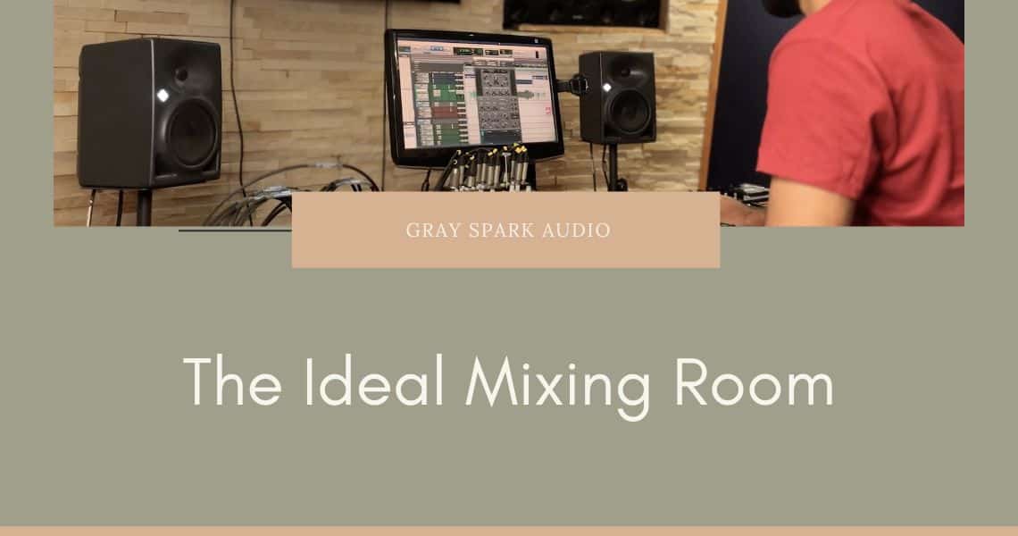 Ideal Mixing Room - Grayspark Academy