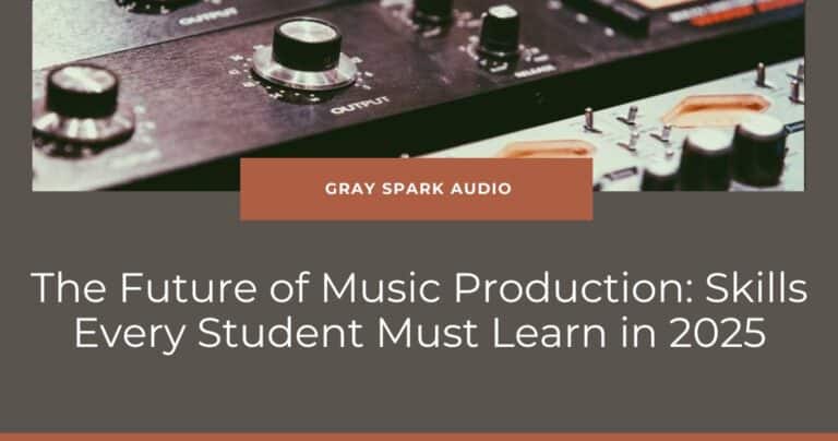 The Future of Music Production: Skills Every Student Must Learn in 2025 ...
