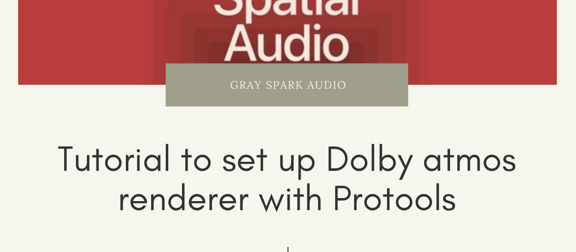 11 Steps to Set up Dolby Atmos Renderer